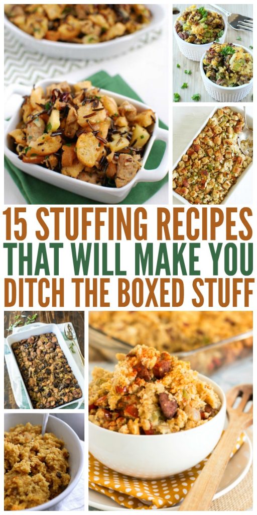 15 Stuffing Recipes That'll Make You Ditch the Boxed Stuff