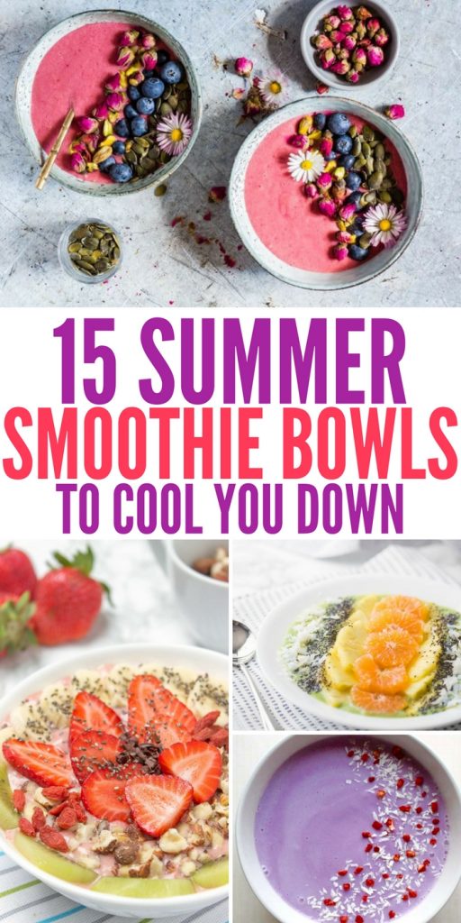 Summer Smoothie Bowls To Brighten Your Day And Cool You Down