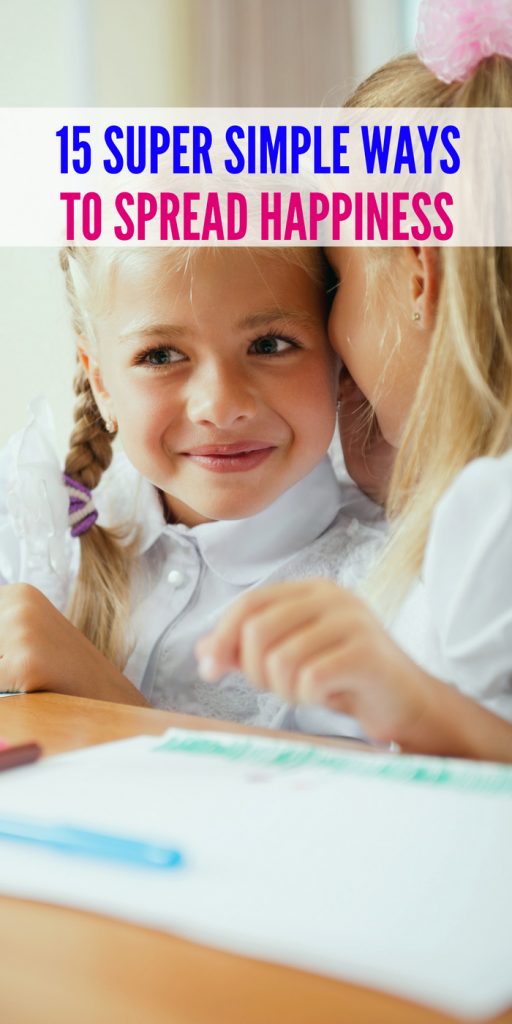 15 Super Simple Ways to Share and Spread Happiness Today