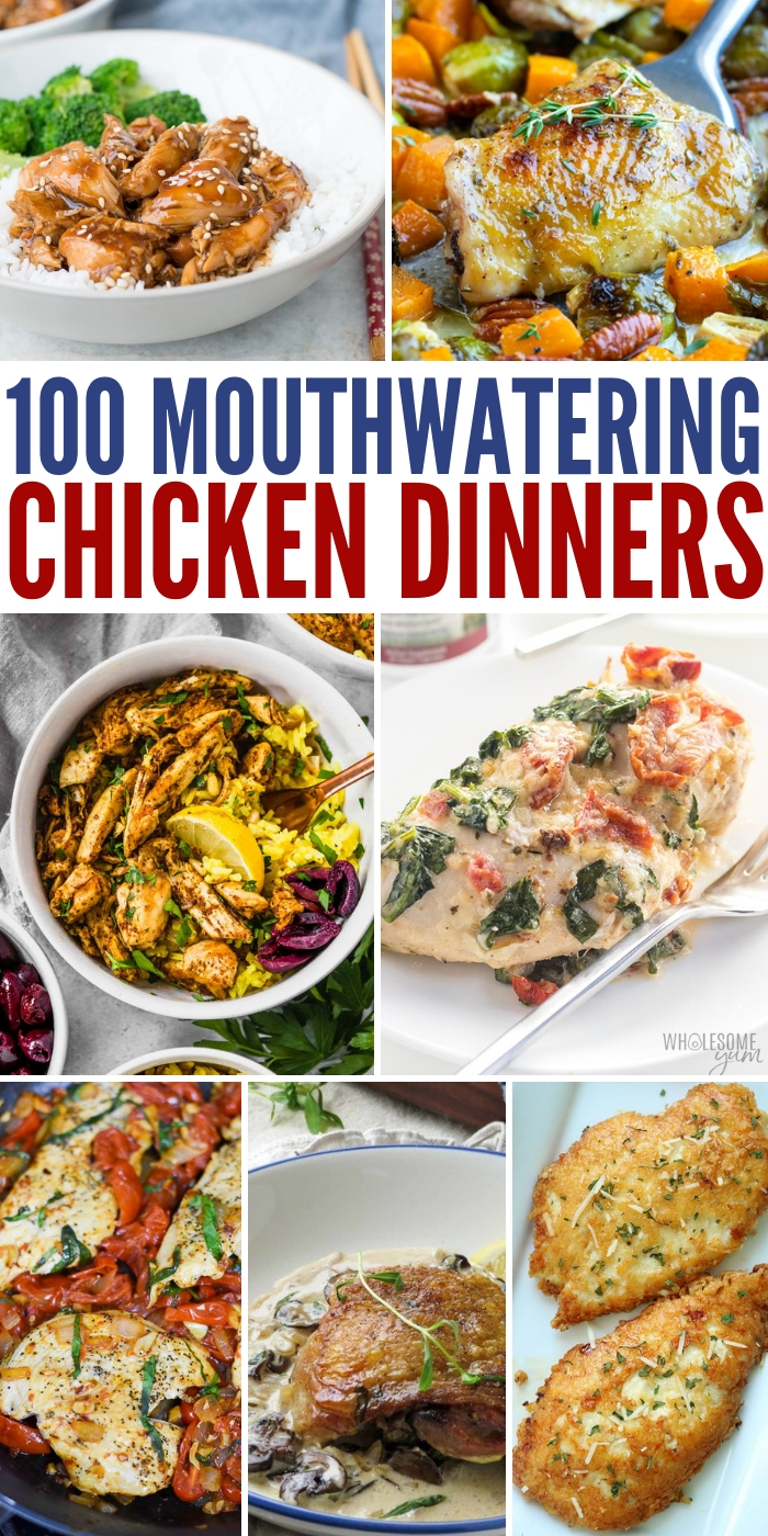 100 Mouthwatering Chicken Dinner Ideas You Have To Try